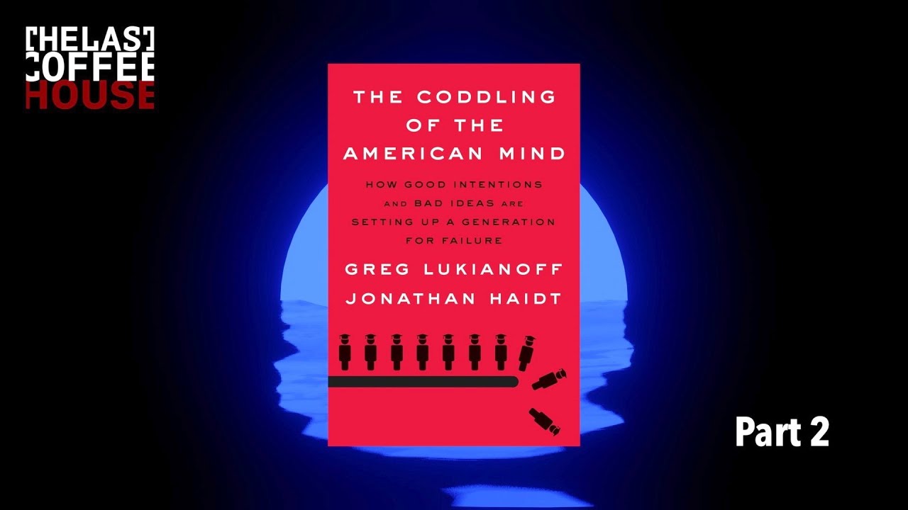 The Coddling of the American Mind | Sam Harris List (L) [Part 2] - YouTube