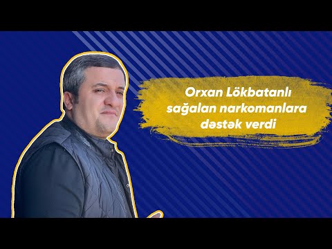 Orxan Lökbatanlı sağalan narkomanlara dəstək verdi