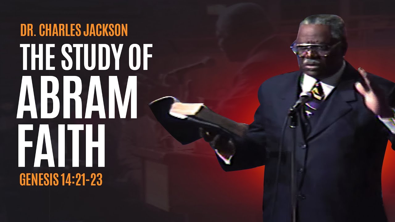 Pastor Charles Jackson " Teaching From Genesis 14 " - YouTube