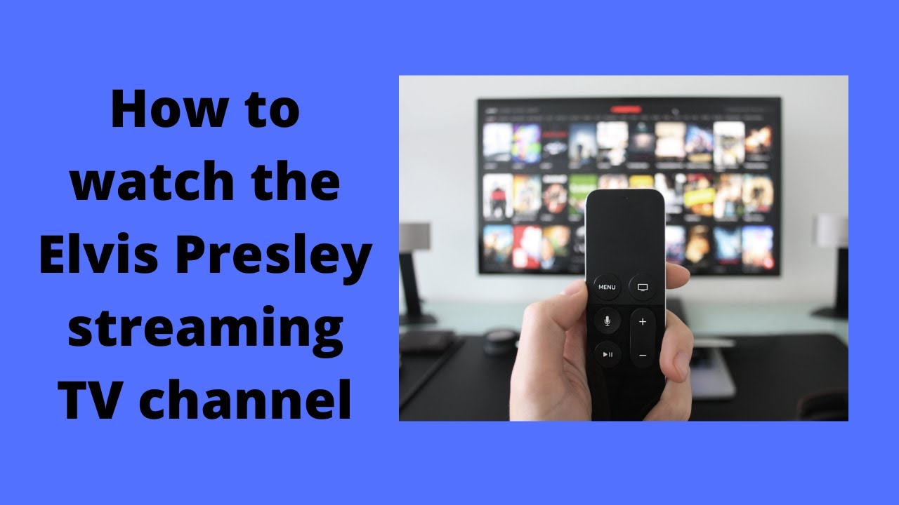 How to watch the Elvis Presley channel in 2023 (it's totally free ...