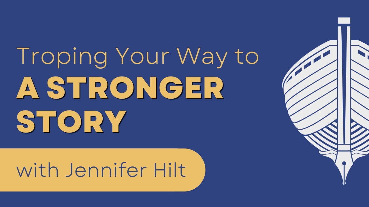 Troping Your Way to a Stronger Story with Jennifer Hilt - #140 - YouTube