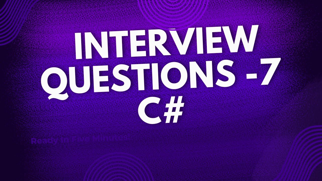 Interview Questions-7 | C# Tutorials - YouTube