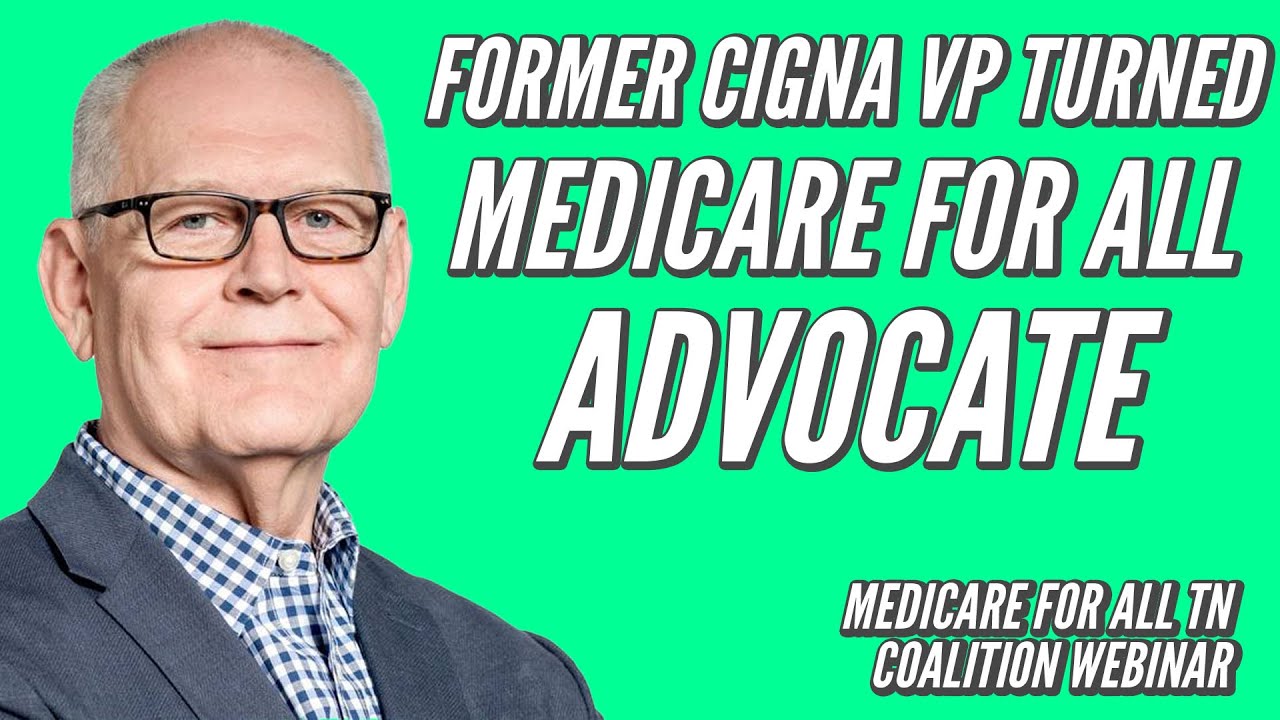 Former Cigna VP Turned Medicare for All Advocate - YouTube