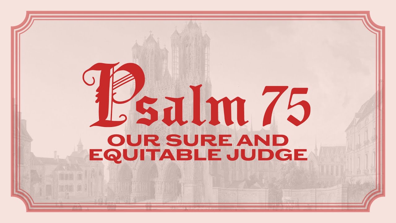 Psalms | Psalm 75 - YouTube