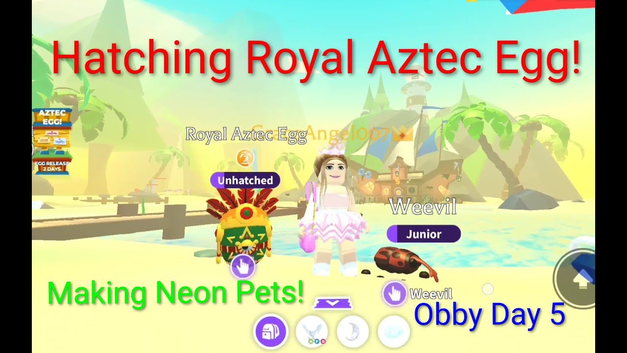 Roblox Adopt Me Hatching Royal Aztec Egg, Obby Day 5 & Making Neon Pets ...
