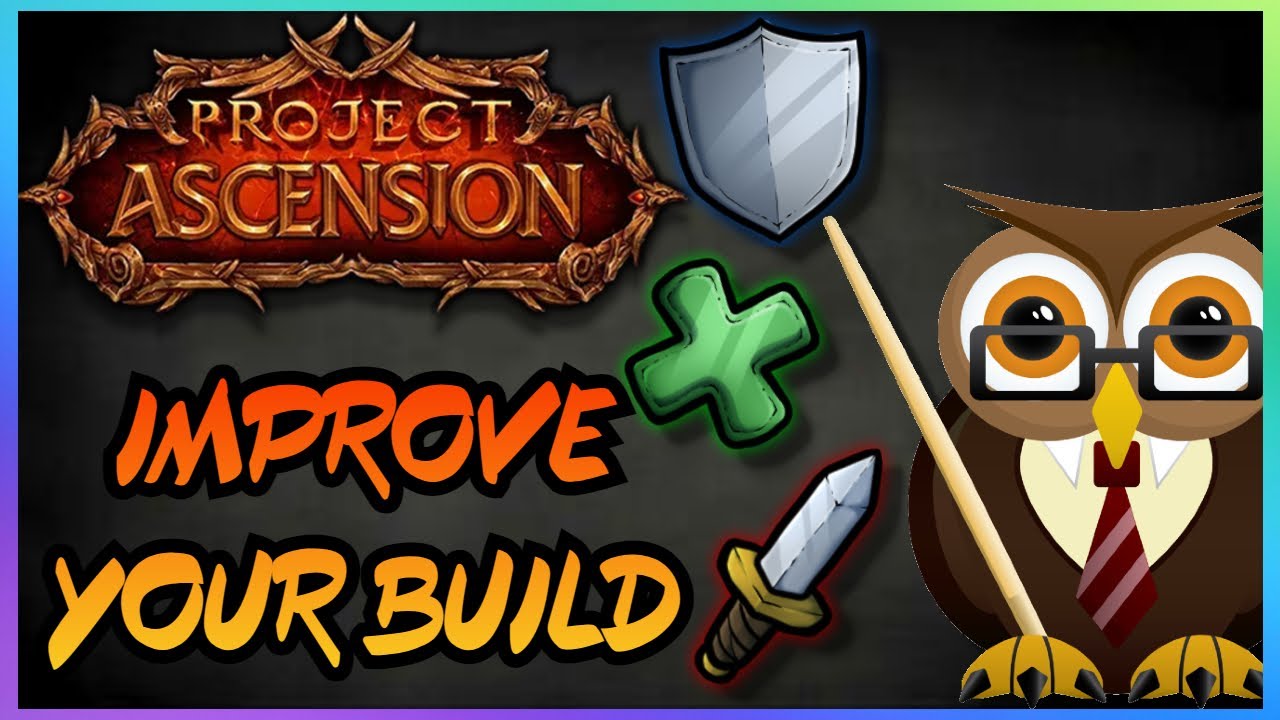The Definitive Guide On Making a Build (Project Ascension - Season 9 ...