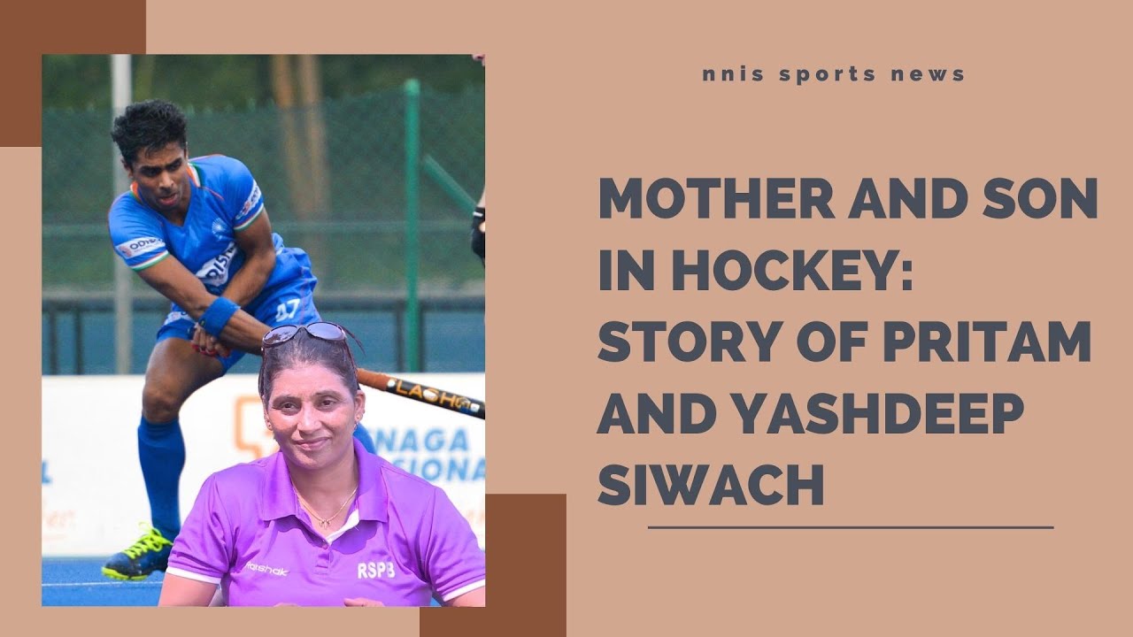 Mother And Son In Hockey: Story Of Pritam And Yashdeep Siwach - YouTube
