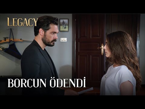 Borcun Ödendi! | Legacy 22. Bölüm (English & Spanish subs)