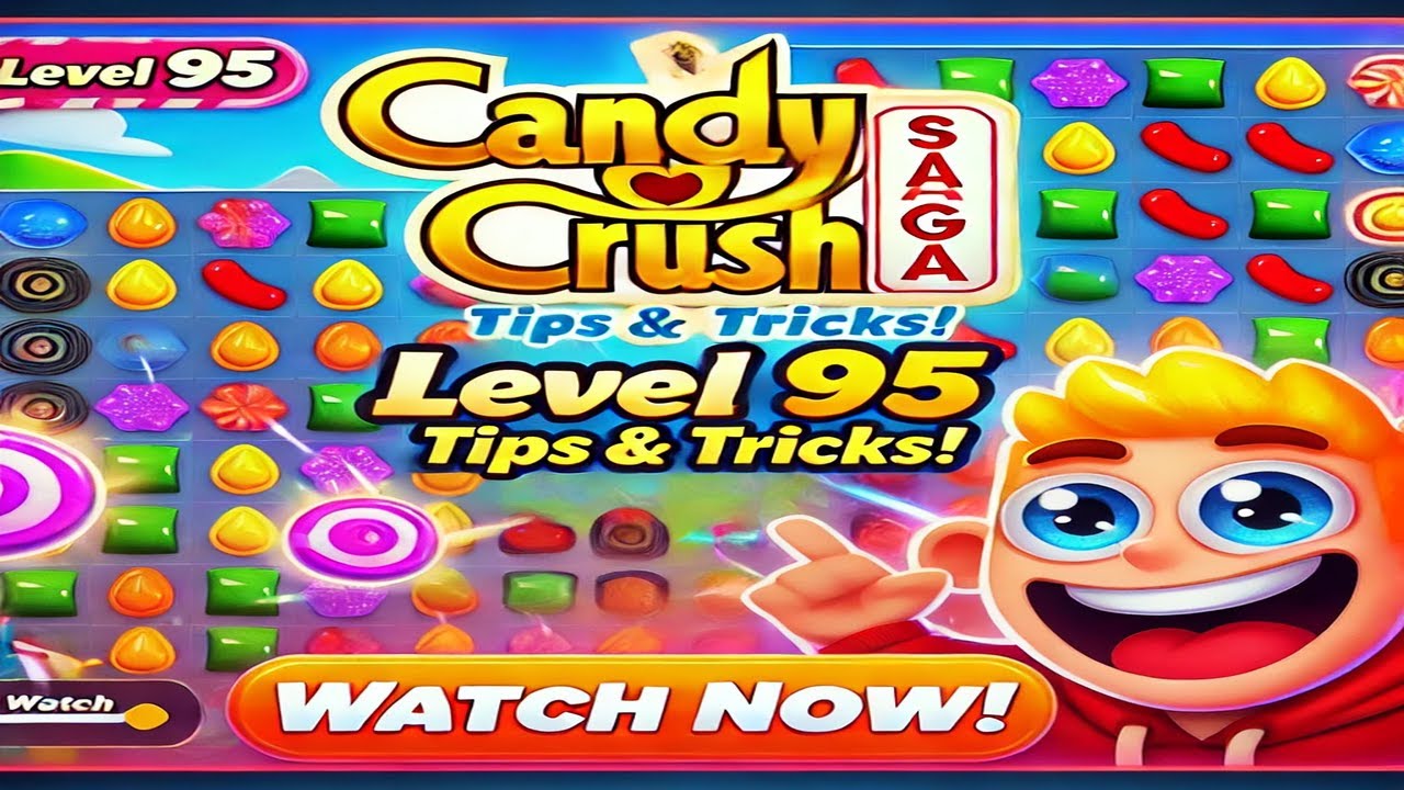 Level 95 Candy Crush | Level 95 Candy Crush Saga | Candy Crush Saga ...