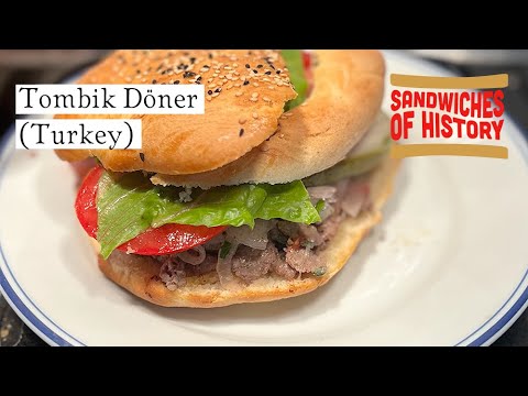 Tombik Döner (Turkey) on Sandwiches of History - YouTube