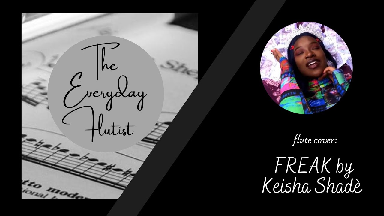 FREAK - Keisha Shadè (Flute Cover) - YouTube