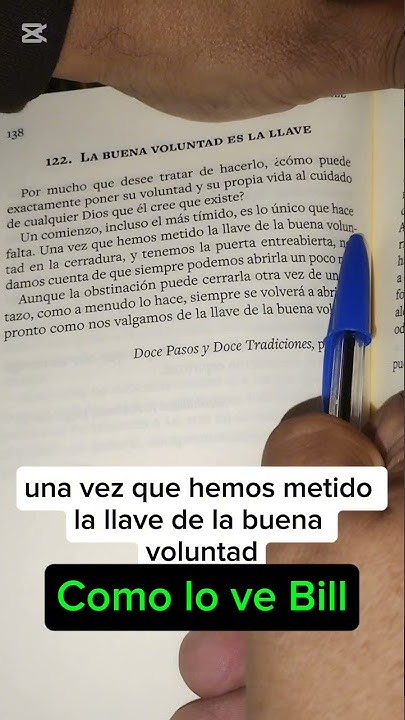 La Buena Voluntad es la Llave, Como lo ve Bill, Alcohólicos Anónimos - YouTube
