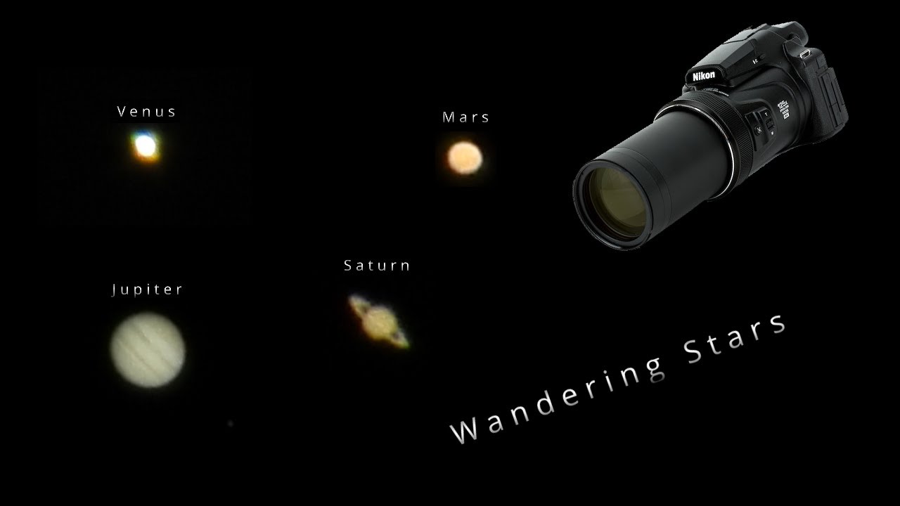 Wandering Stars Nikon P1000 Venus, Mars, Jupiter, Saturn - YouTube