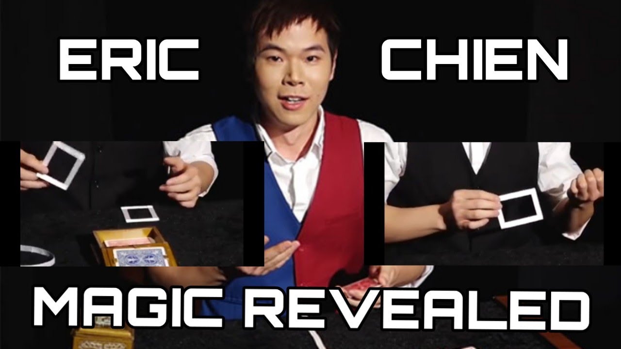 ERIC CHIEN REVEALED | ERIC CHIEN MAGIC REVEALED | ERIC CHIEN EXPLAINED | ERIC CHIEN - YouTube