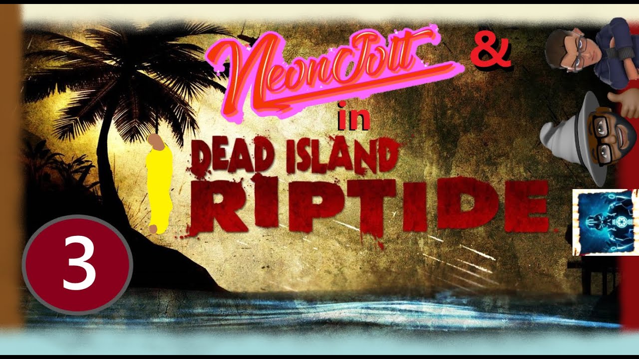 Fantasy Speak - Dead Island: Riptide - Part 3 - YouTube