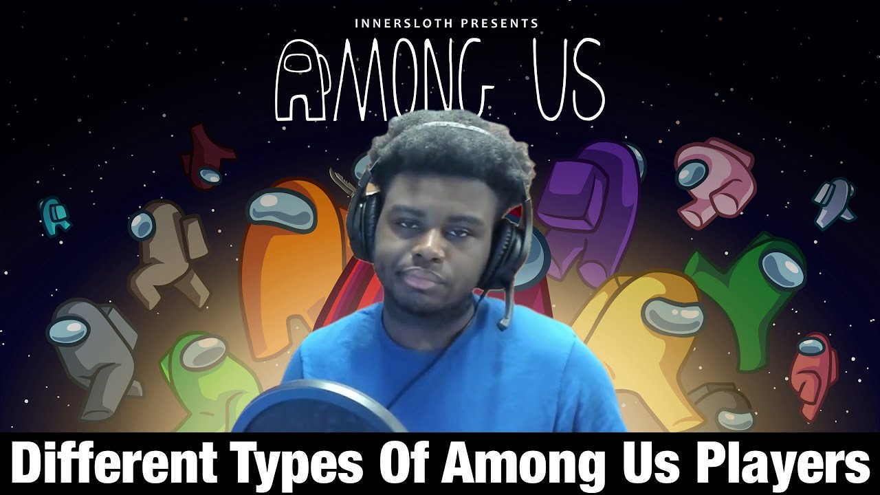 Different Types Of Among Us Players - YouTube