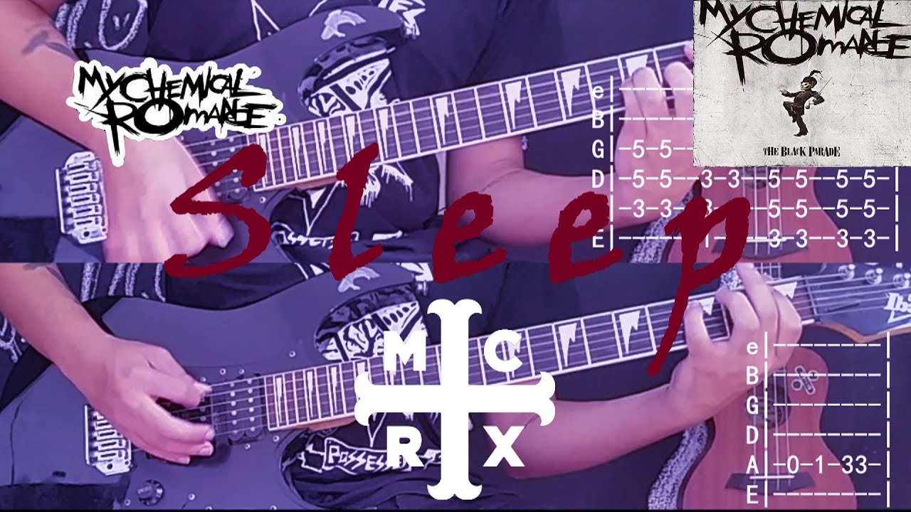 SLEEP - MY CHEMICAL ROMANCE (2 GUITAR TAB TUTORIAL AND COVER) - YouTube