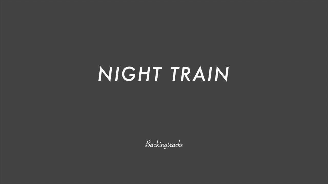 Night Train chord progression - Jazz Backing Track Play Along The Real ...