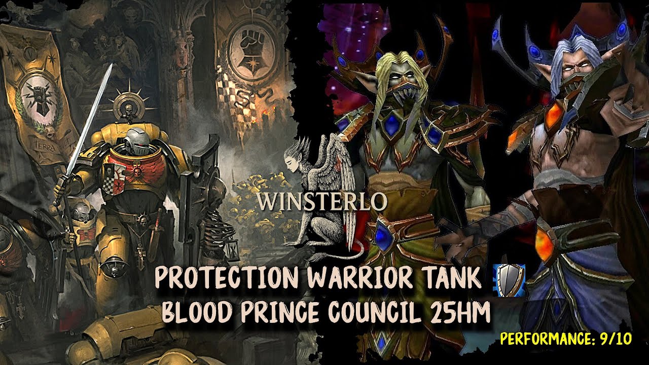 BLOOD PRINCE COUNCIL 25HM - PROTECTION WARRIOR TANK - WOTLK (ENG/ESP ...