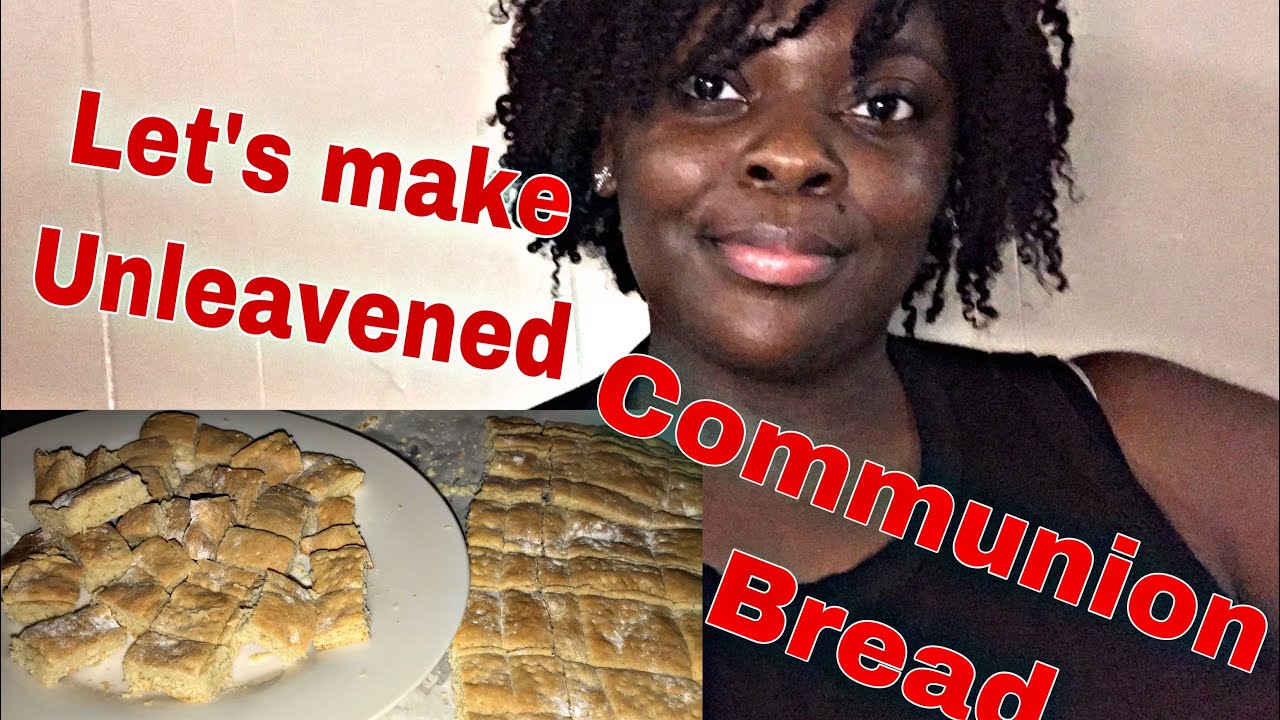 How to make Unleavened/Communion Bread - YouTube