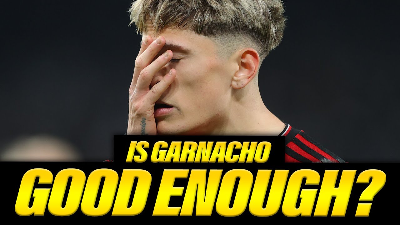 IS GARNACHO GOOD ENOUGH TO START FOR MAN UTD? - YouTube