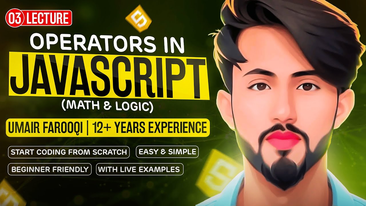 JavaScript Operators, Comparison, Logical & Ternary Operator | JS Full Course Urdu/Hindi - YouTube