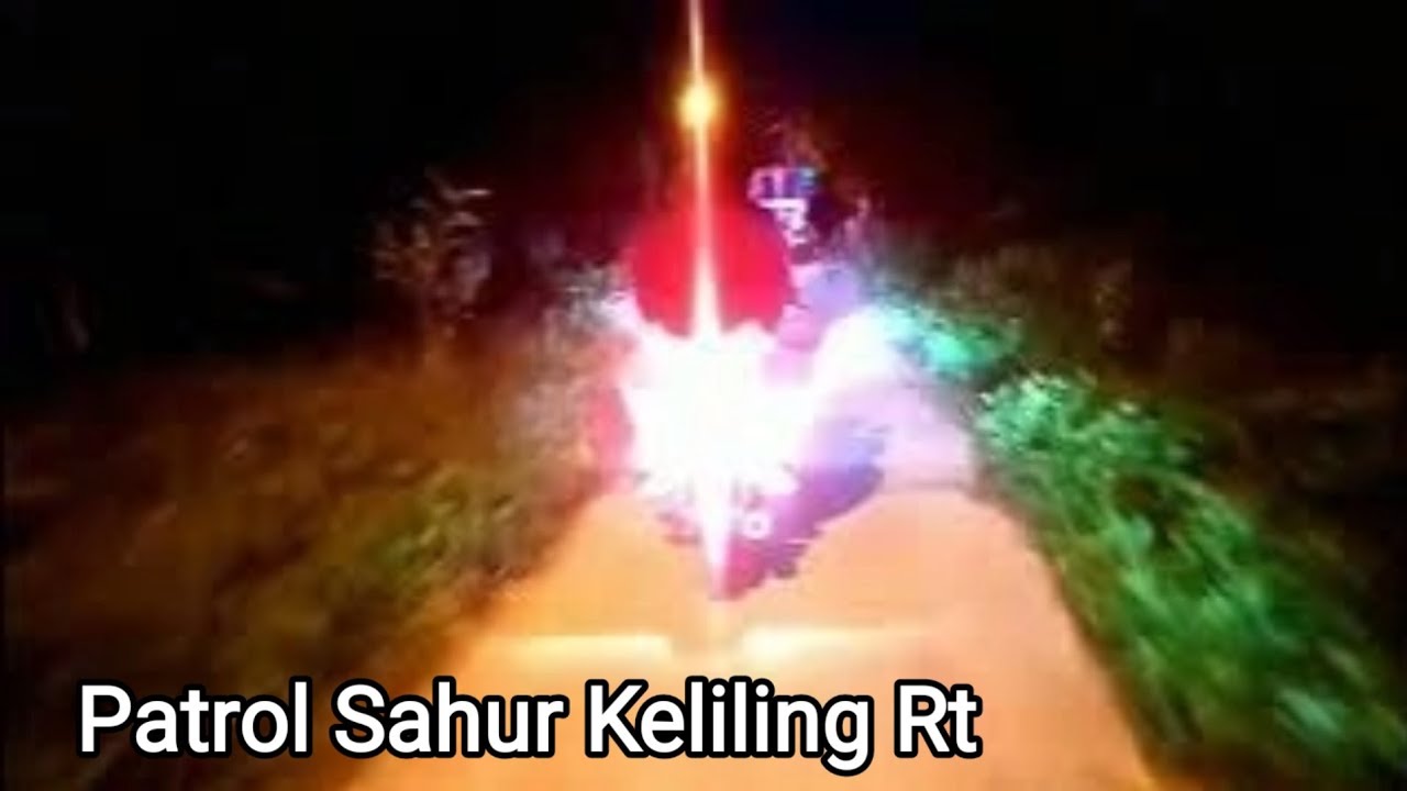Patrol Sahur Sound System Keliling Rt - YouTube