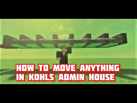 How to move anything in KOHLS ADMIN HOUSE - YouTube