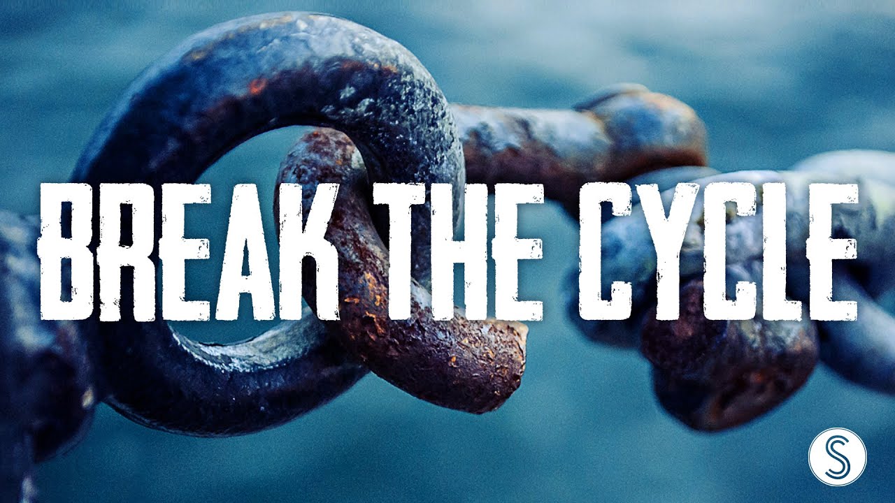 Break The Cycle - YouTube