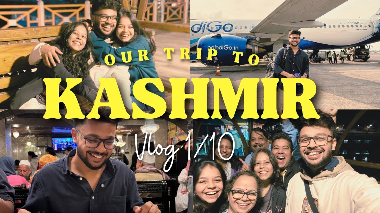 Day 1/10 in Kashmir | Mumbai to Srinagar | Wazwan | Exploring Nearby ...