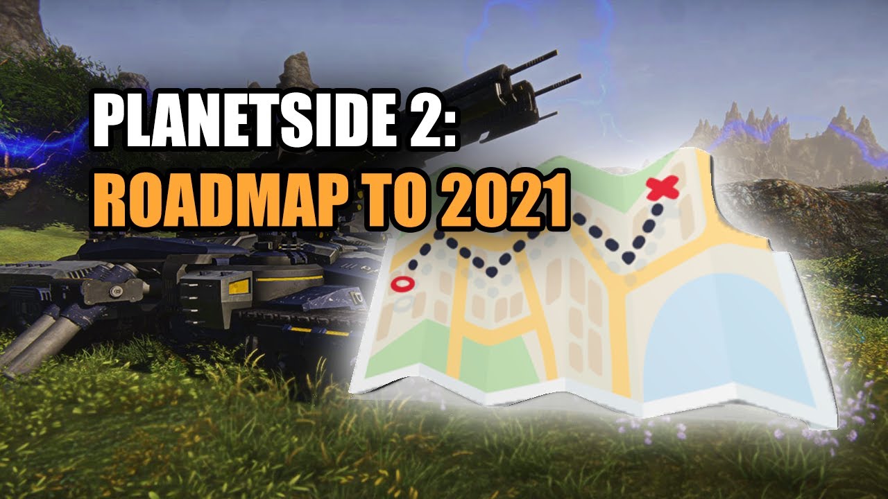 Planetside 2: Roadmap to 2021 - YouTube