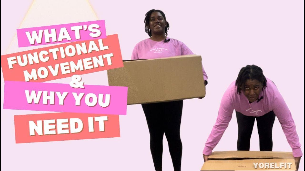 Why Functional Movement Matters: Boost Your Fitness and Daily Function ...