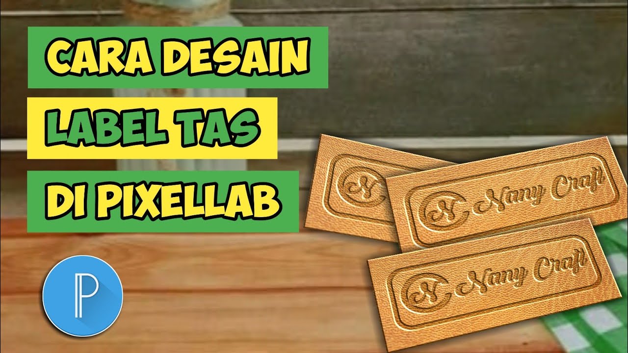 Cara desain label tas, (tutorial pxelLab) - YouTube