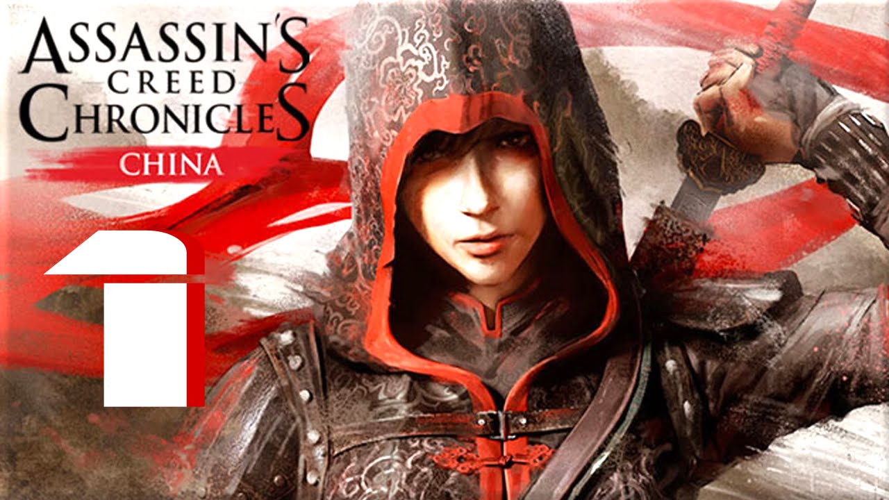 Assassin's Creed Chronicles China FULL Gameplay Walkthrough Part 1 ...