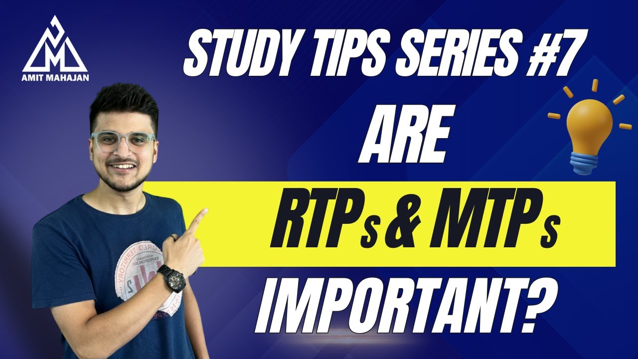 Are RTPs and MTPs really important? | Study Tips Series #7 | CA Amit ...