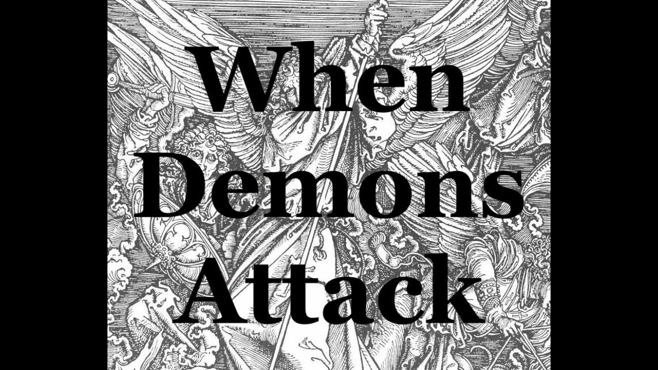 When the devil attacks - YouTube