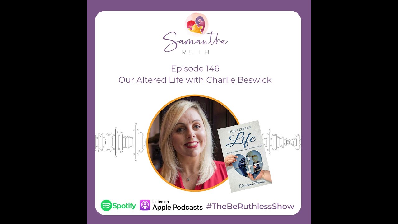 The Be Ruthless Show Episode 146 - Our Altered Life with Charlie ...