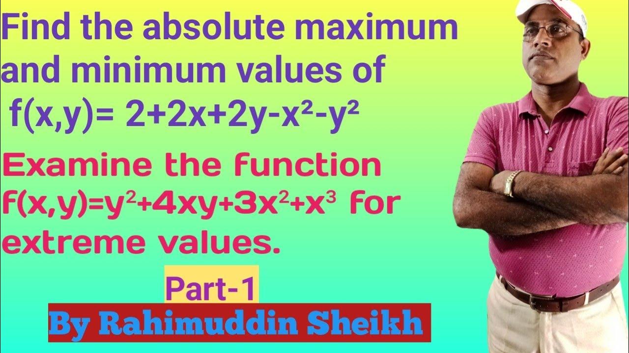 Maxima And Minima Of Two Variables For All Engineering Courses Part 1 By Rahimuddin Sheikh
