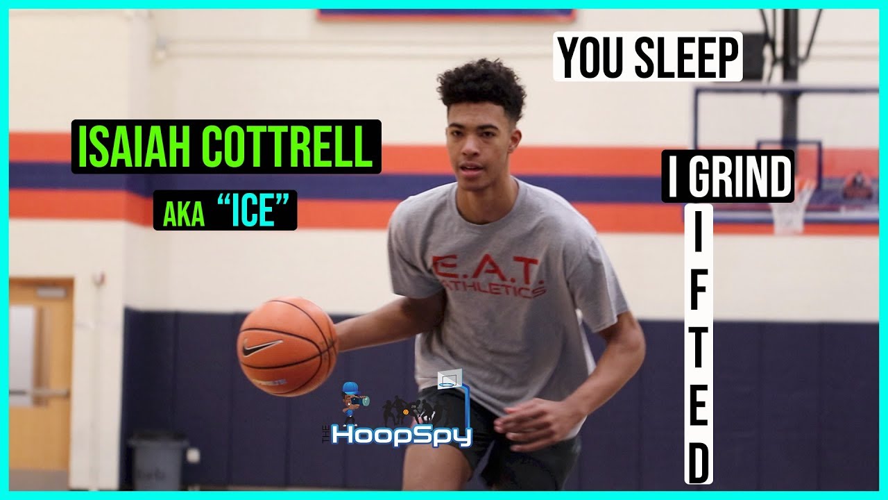 Isaiah "ICE" Cottrell - 6'9" - c/o 2020 - 6a Work - YouTube