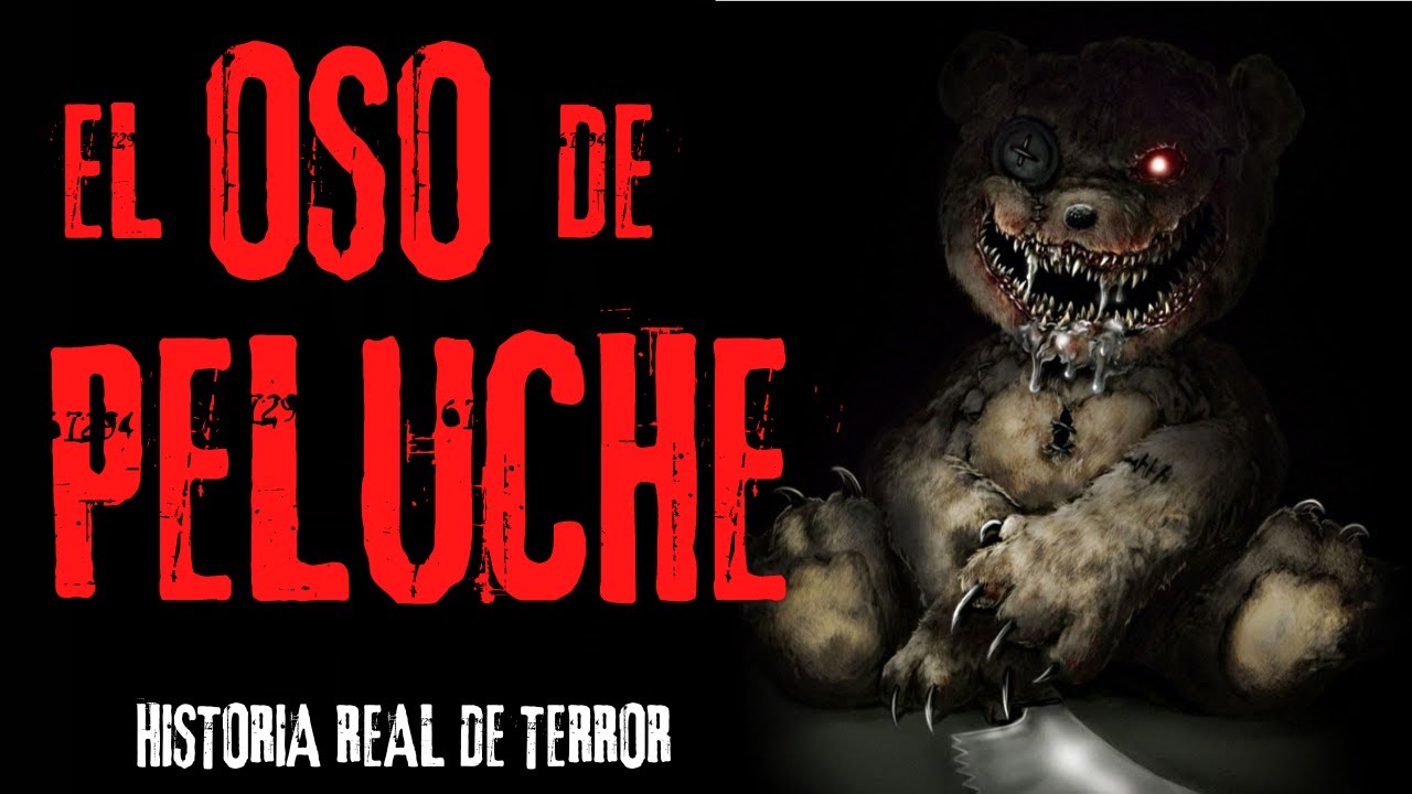 El Oso De Peluche | HISTORIA REAL DE TERROR | HISTORIAS DE REDDIT - YouTube