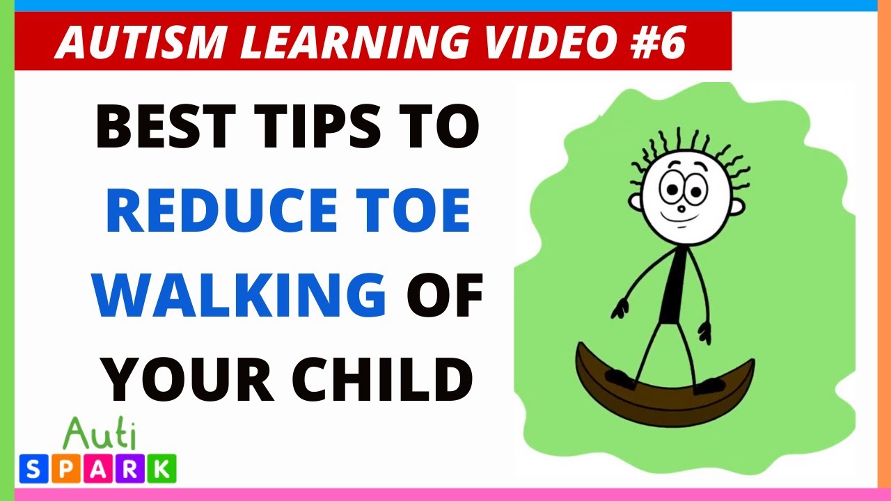 How To Reduce Toe Walking For Kids With Autism | AutiSpark - Autism ...