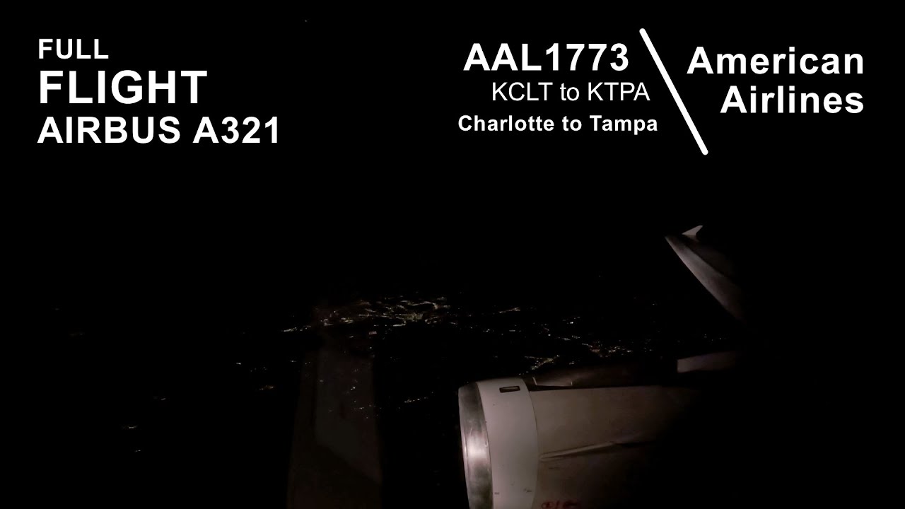 FULL FLIGHT: Charlotte to Tampa | American Airlines AAL1773 - Airbus ...