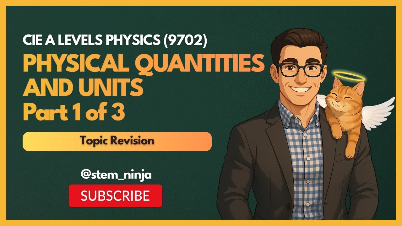 Physical Quantities and Units (Part 1 of 3) - CAIE AS Levels Physics ...