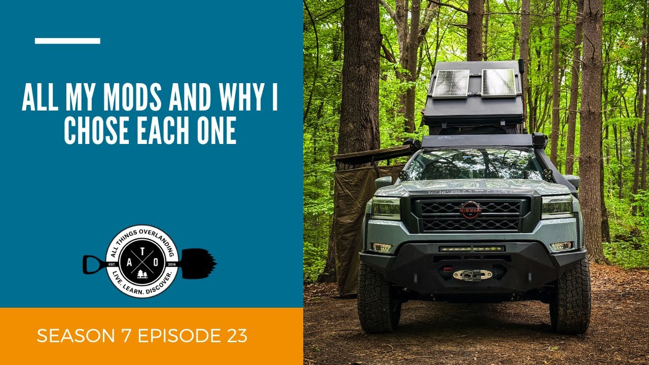 All the Mods on My Overlanding Nissan Frontier + Why I Chose Each One ...