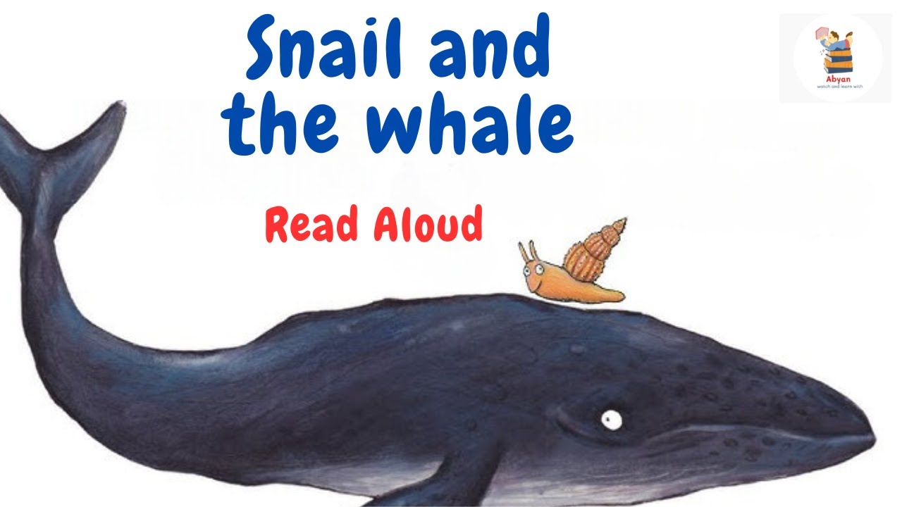 Snail and the Whale | Read Aloud Story for kids - YouTube