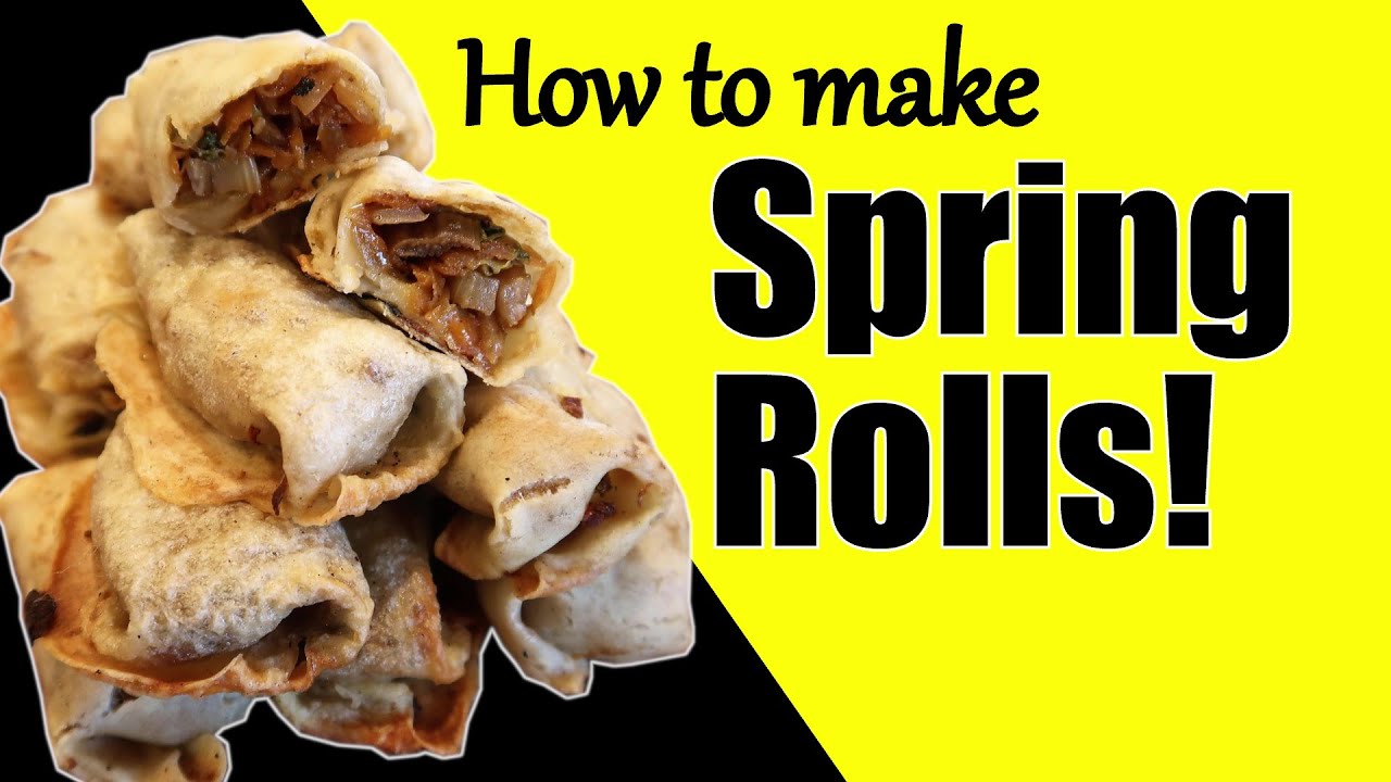 How to Make Spring Rolls / Spring Rolls Recipe - YouTube