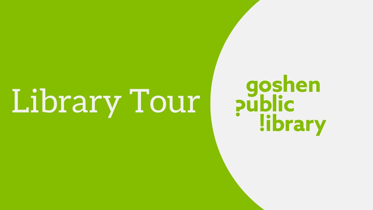 Goshen Public Library Virtual Tour (English) - YouTube