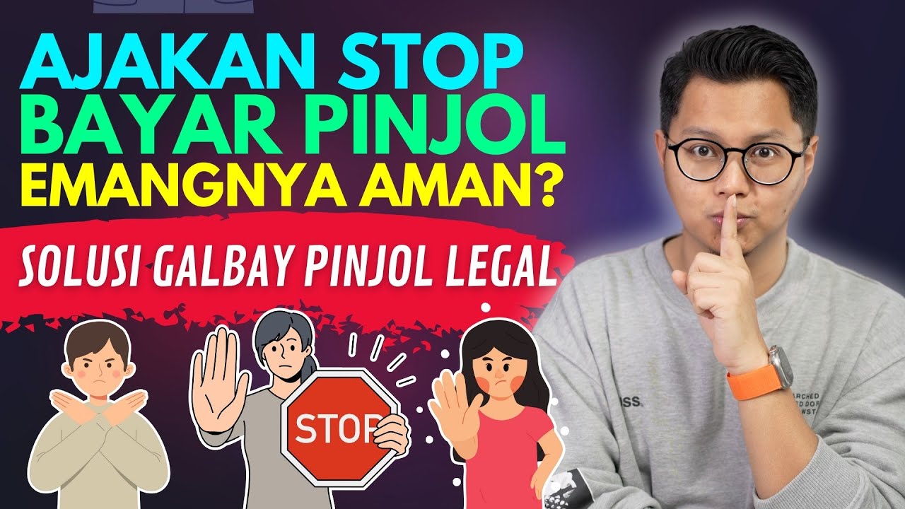 AJAKAN STOP BAYAR PINJOL, EMANG AMAN? SOLUSI GALBAY PINJOL LEGAL ...