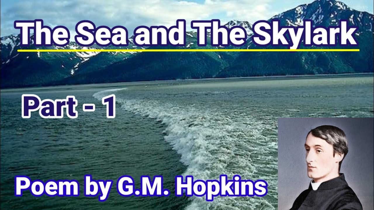 The Sea and The Skylark : Poem by G.M. Hopkins #englishliterature # ...