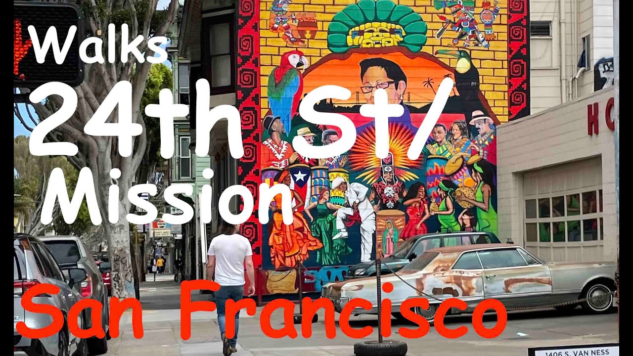 Virtual San Francisco - 24TH St Mission Walks - YouTube
